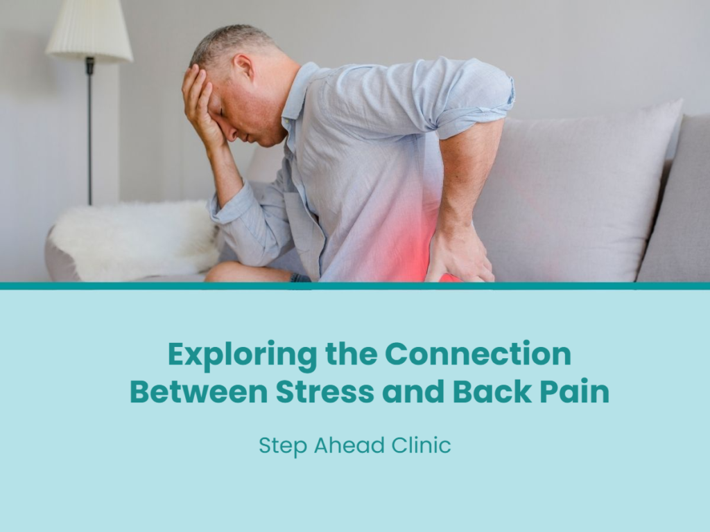 Connection Between Stress and Back Pain | Step Ahead Clinic
